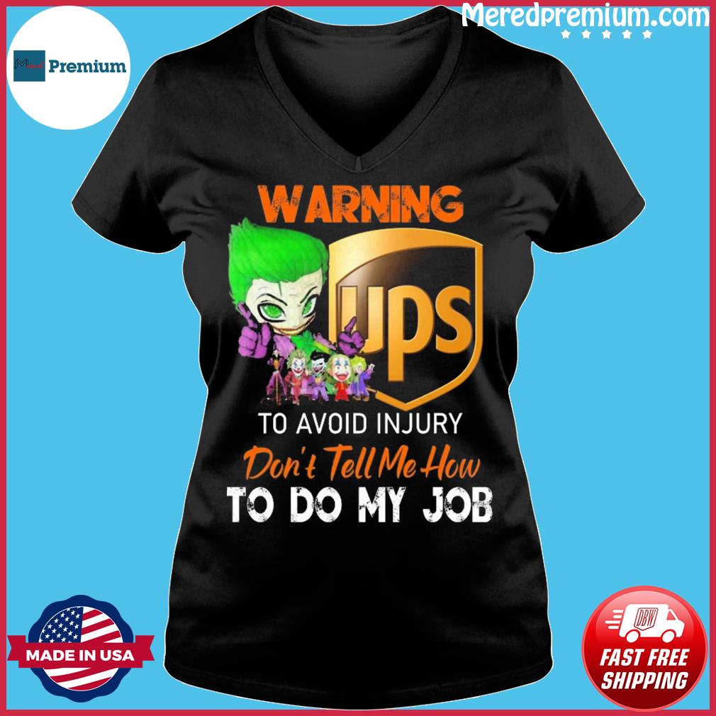 Joker Ups Logo Warning To Avoid Injury Don't Tell Me How To Do My Job ...