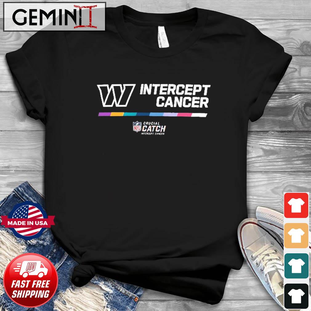 Washington Commanders Intercept Cancer 2022 NFL Crucial Catch Shirt ...