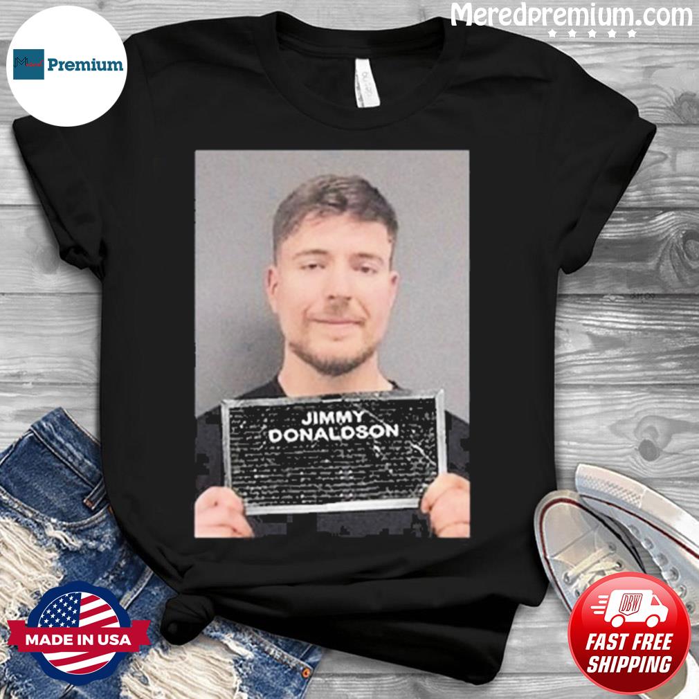 Mrbeast Arrested Jimmy Donaldson Shirt, hoodie, sweater, long sleeve ...