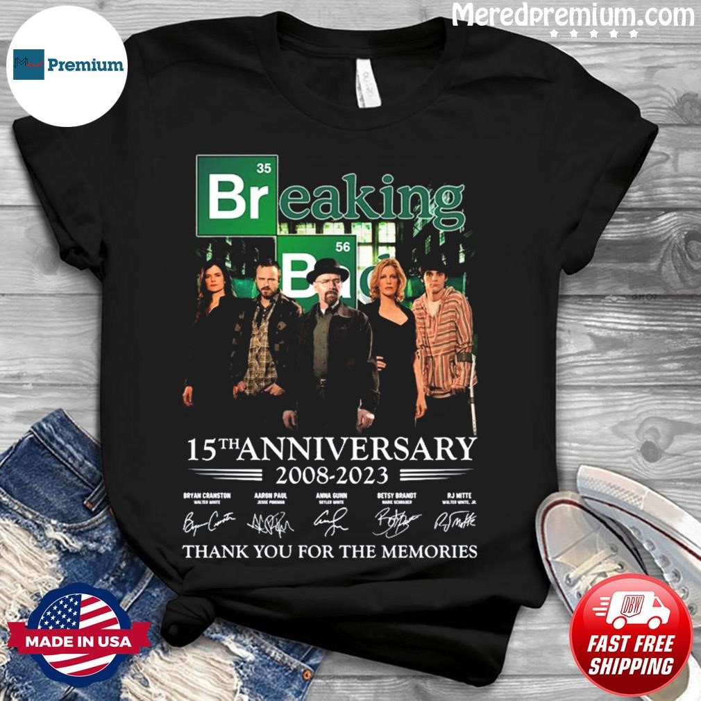 15th Anniversary Of Breaking Bad 2008-2023 Thank You For The Memories ...