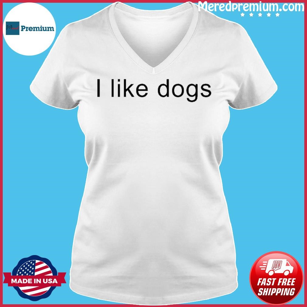 49ers George Kittle I Like Dogs Shirt, hoodie, sweater, long sleeve and ...