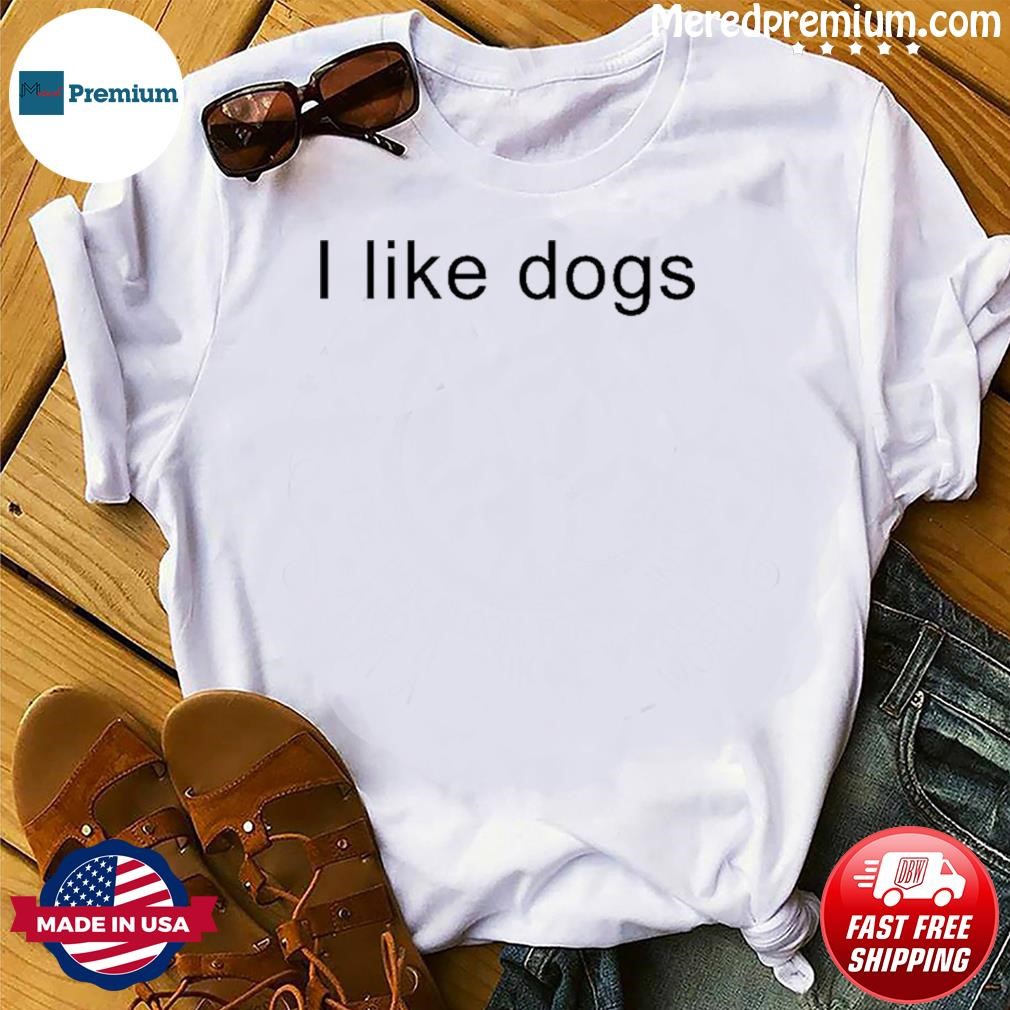 49ers George Kittle I Like Dogs Shirt, hoodie, sweater, long sleeve and ...