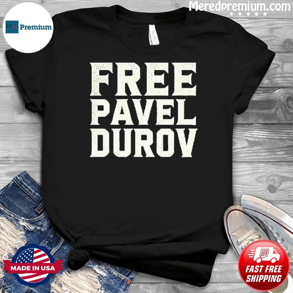 Official Free Pavel Durov Shirt, hoodie, sweater, long sleeve and tank top