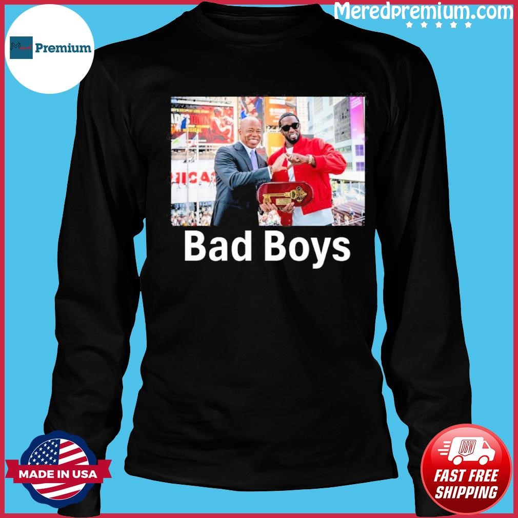 P Diddy and Eric Adams, Bad Boys T Shirt, hoodie, sweater, long sleeve ...