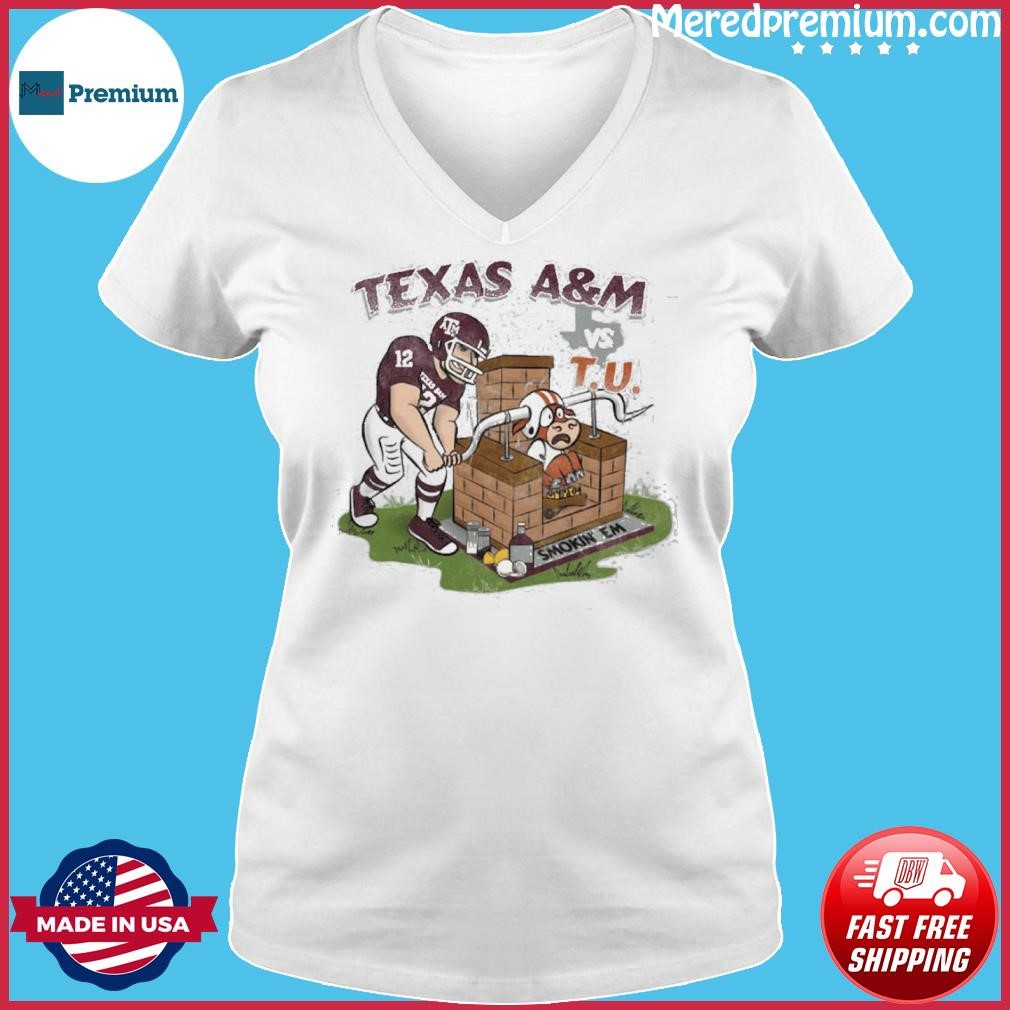 Smokin 'Em Texas A&M Aggies Vs Texas Longhorns shirt, hoodie, sweater ...