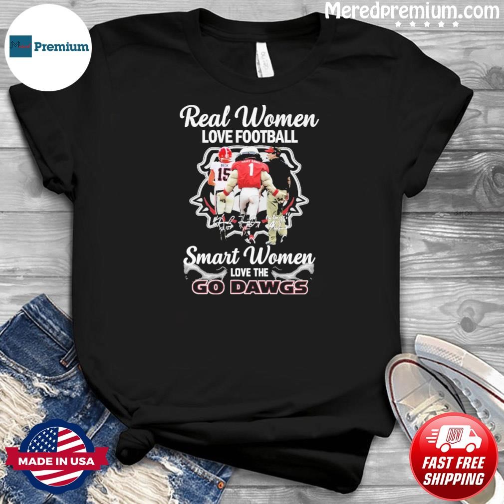 Official Real Women Love Football Smart Women Love The Georgia Bulldogs ...
