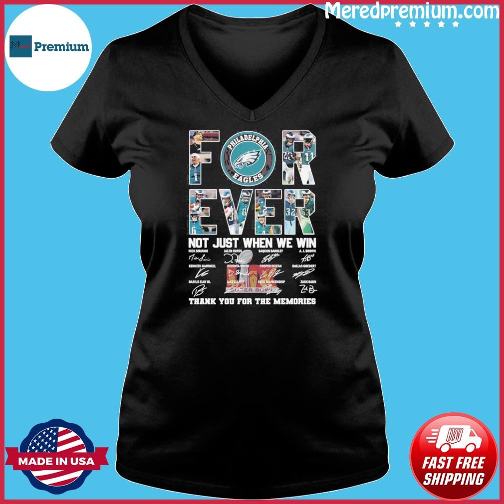 Philadelphia Eagles Forever Not Just When We Win Super Bowl LIX Shirt ...