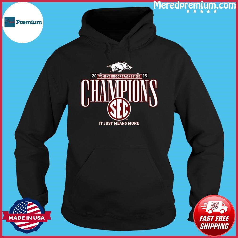 Arkansas Razorbacks 2025 SEC Women's Indoor Track & Field Champions Locker Room T-Shirt, hoodie ...