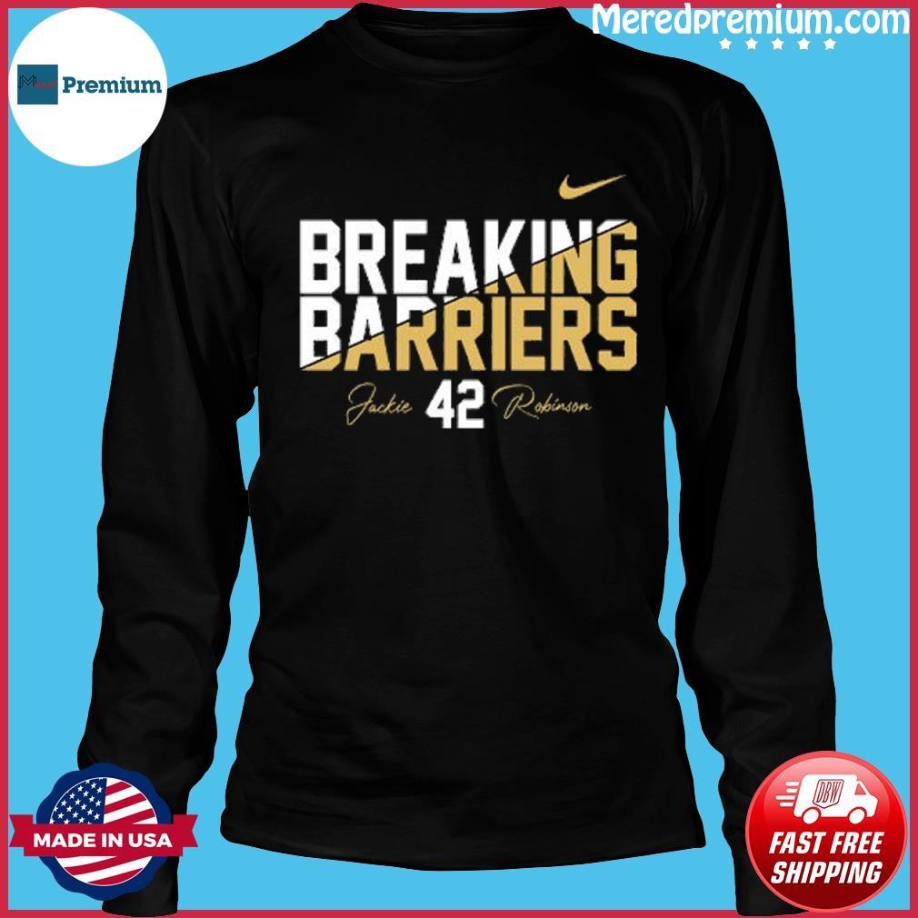 Happy Day Breaking Barriers Jackie Robinson 42 Shirt, hoodie, sweater ...