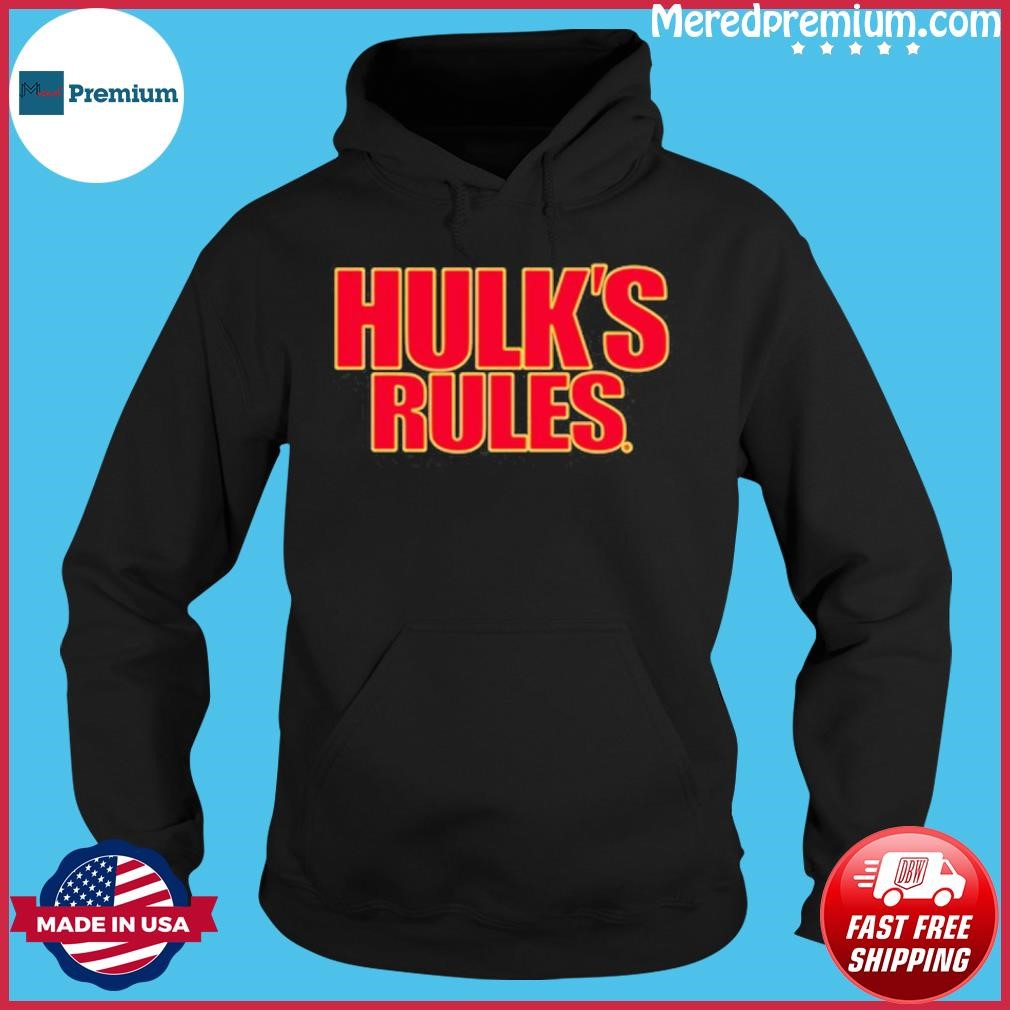 Official Hulk Hogan Hulk's Rules Shirt, hoodie, sweater, long sleeve ...