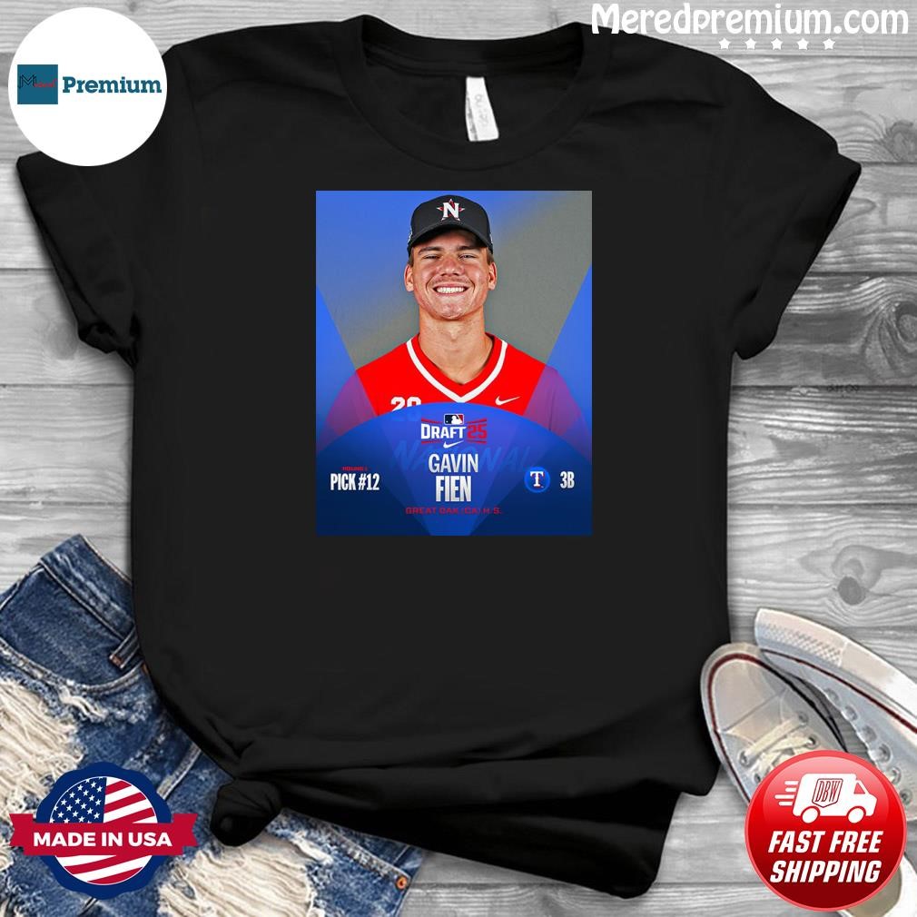 Original Gavin Fien 2025 MLB Draft Shirt, hoodie, sweater, long sleeve ...