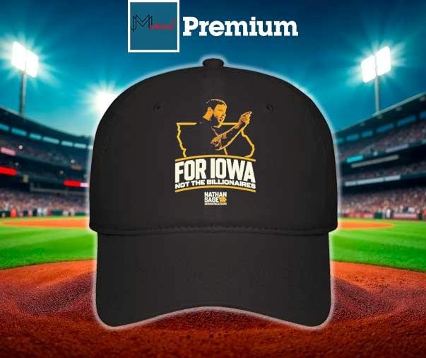 Original Nathan Sage For Iowa Not The Billionaires Shirt, hoodie ...