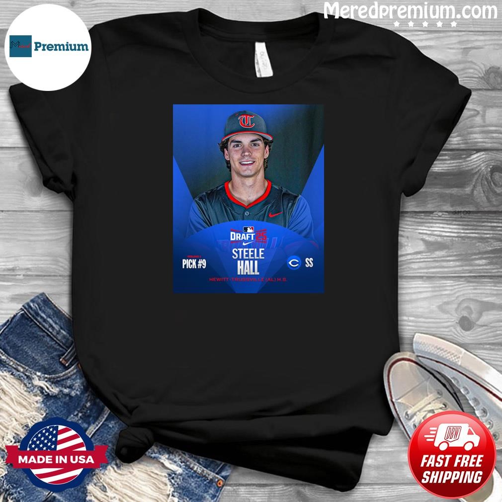 Original Steele Hall 2025 MLB Draft Shirt, hoodie, sweater, long sleeve ...