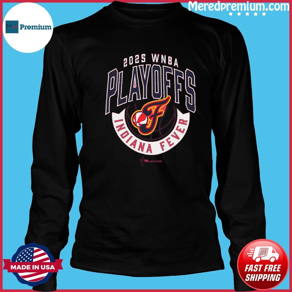 Official 2025 WNBA Playoffs Indiana Fever T-Shirt, hoodie, sweater ...