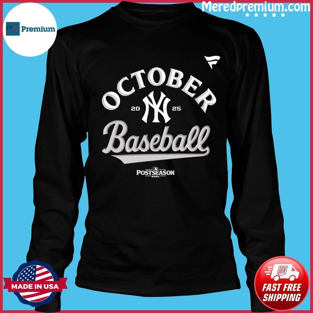 Official October Baseball New York Yankees 2025 MLB Postseason T-Shirt ...
