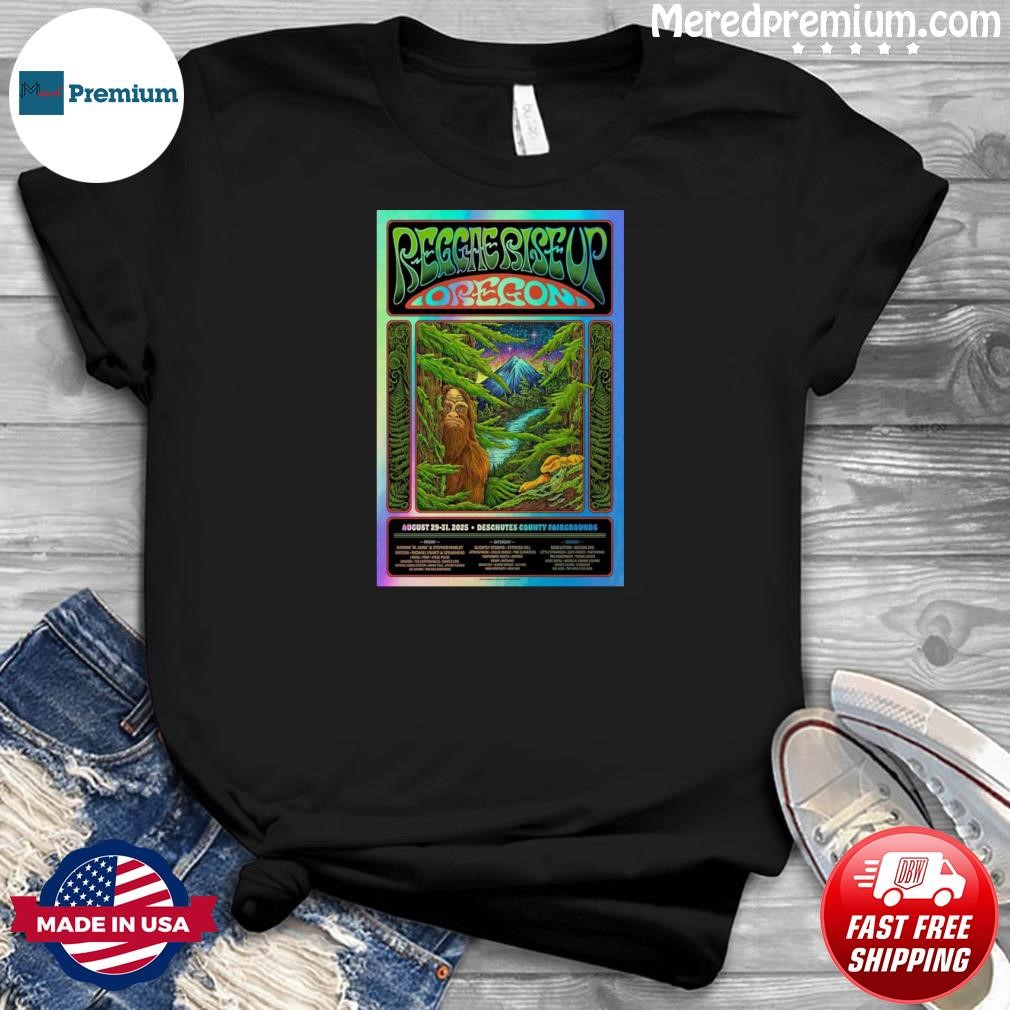 Official Reggae Rise Up Oregon Redmond, OR Aug 29-31 2025 Poster shirt ...