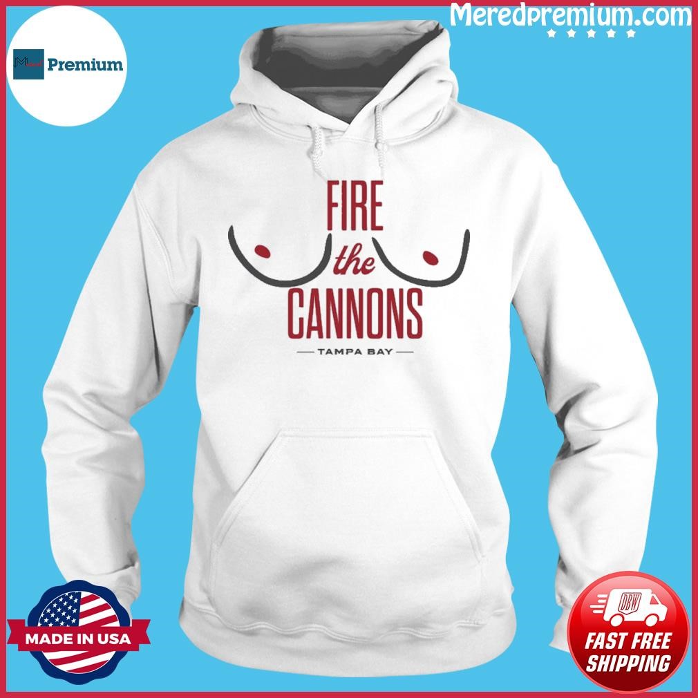 Official Tampa Bay Bucaaners Fire The Cannons T-Shirt, hoodie, sweater ...