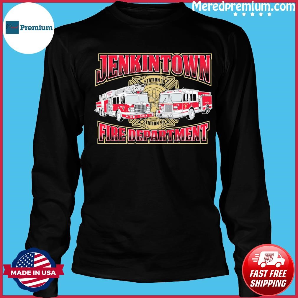 Official Jenkintown Fire Department Station 16 Station 96 Shirt, hoodie ...