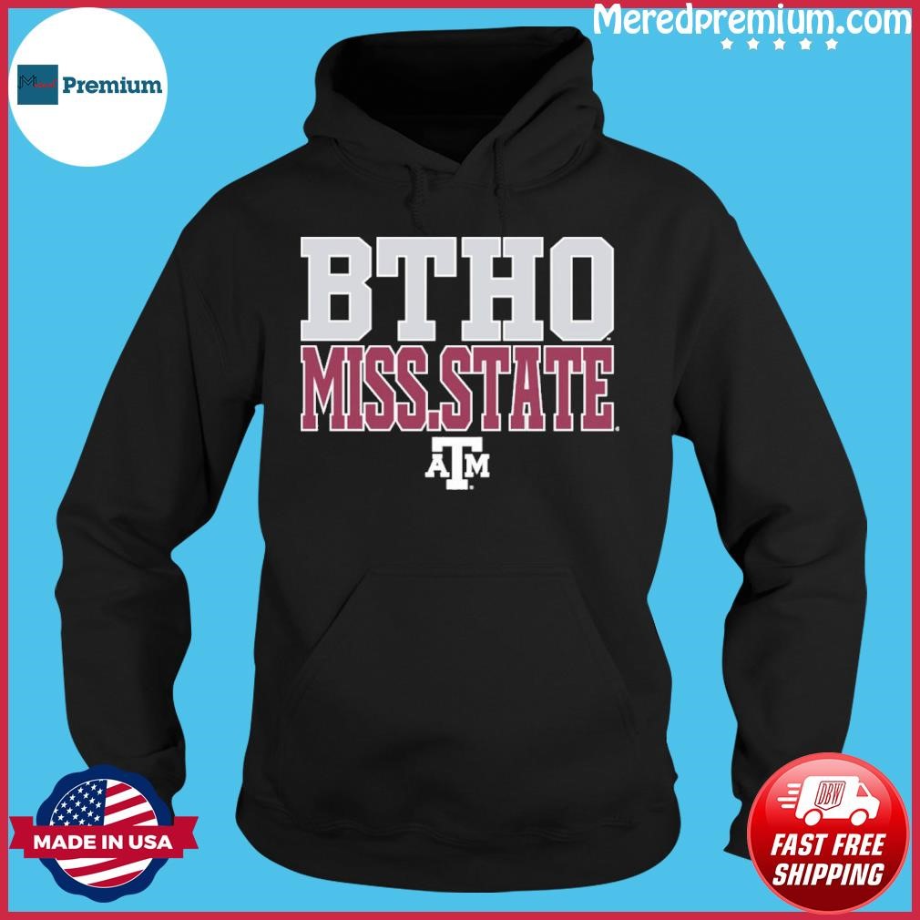 Official Texas A&M Aggies 2025 BTHO Mississippi State Shirt, hoodie ...