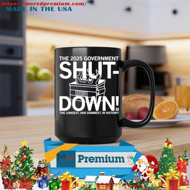 Official The 2025 Government Shutdown Shirt, hoodie, sweater, long sleeve and tank top