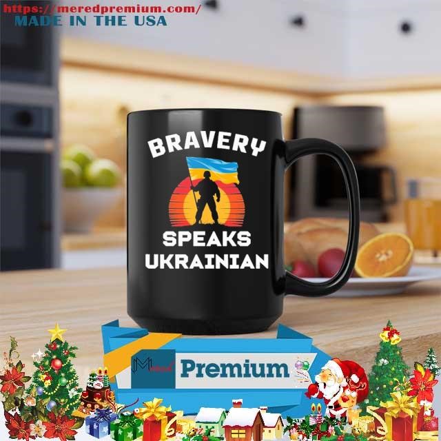Official Bravery Speaks Ukrainian 2026 T-Shirt, hoodie, sweater, long ...