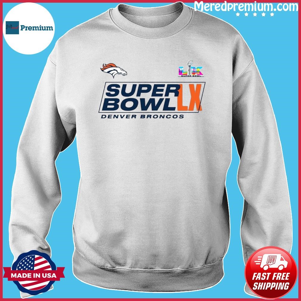 Official Denver Broncos Super Bowl LX Quick Pass T-Shirt, hoodie ...