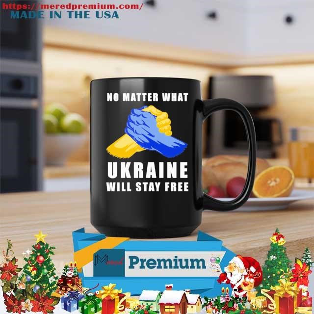 Official No Matter What, Ukraine Will Stay Free 2026 T-Shirt, hoodie ...
